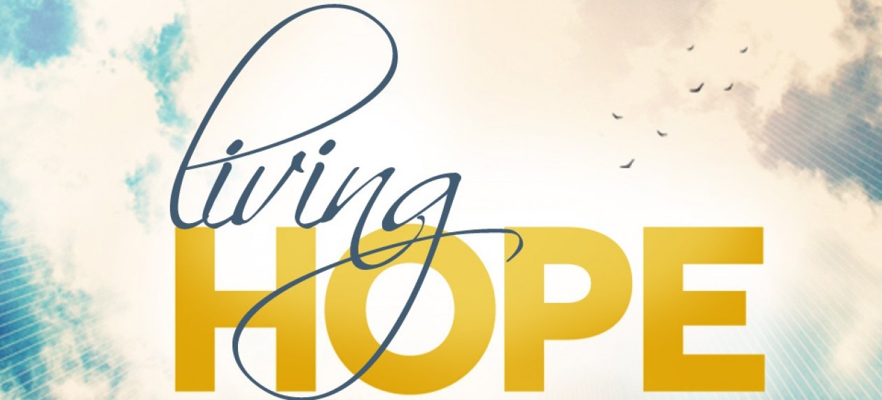 Living Hope Lutheran | "He has caused us to be born again to a living ...